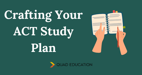 How to Build an ACT Study Plan: 4 Sample Schedules