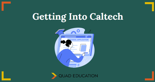 How to Get Into Caltech: Acceptance Rate + Admission Guide