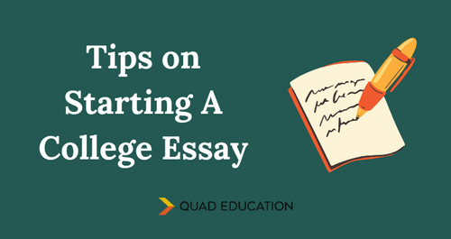 How to Start a College Essay | Tips + Examples