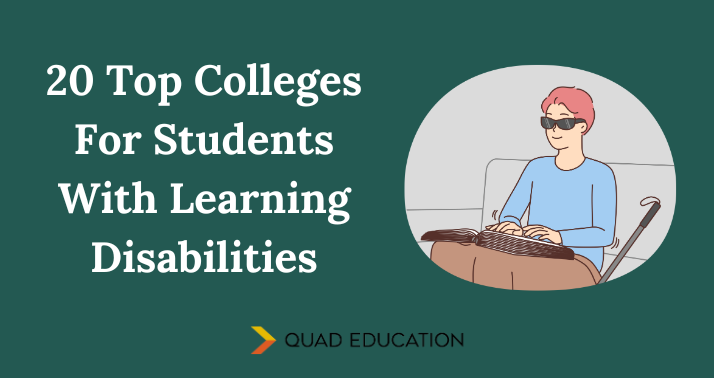 The 20 Best Colleges for Students With Learning Disabilities