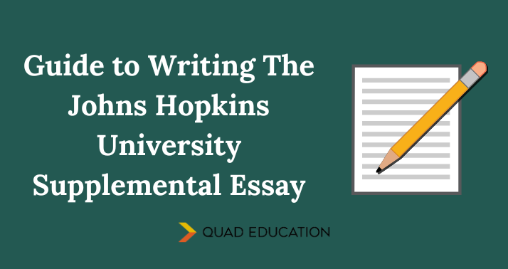 How to Write the Johns Hopkins University Supplemental Essay
