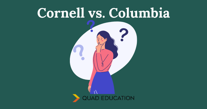 Cornell vs. Columbia: Which College to Choose?