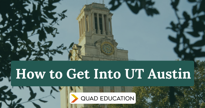 How to Get Into UT Austin - Admission Requirements & Tips