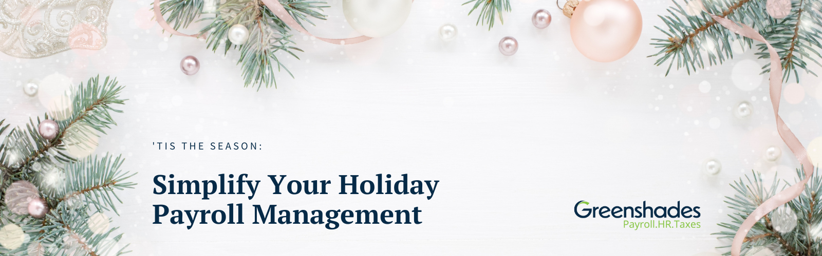 Master Holiday Payroll Management with Expert Tips | Greenshades