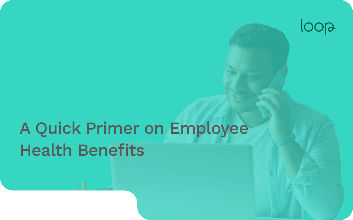 A Quick Primer on Employee Health Benefits