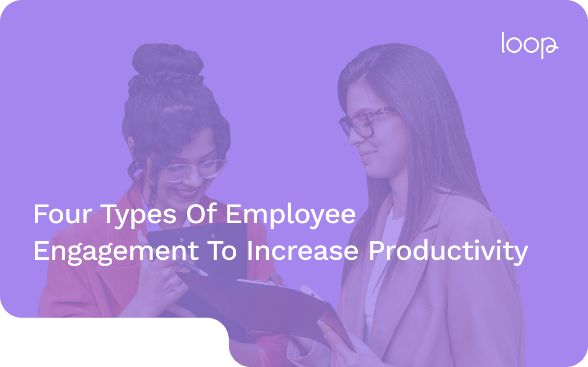 4 Types Of Employee Engagement Levels (Updated for 2023)