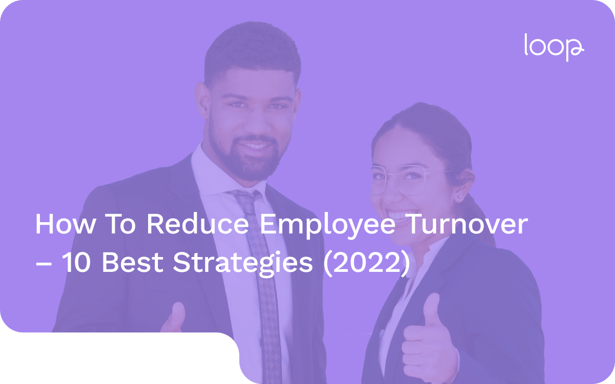 How To Reduce Employee Turnover – 10 Best Strategies (2023)