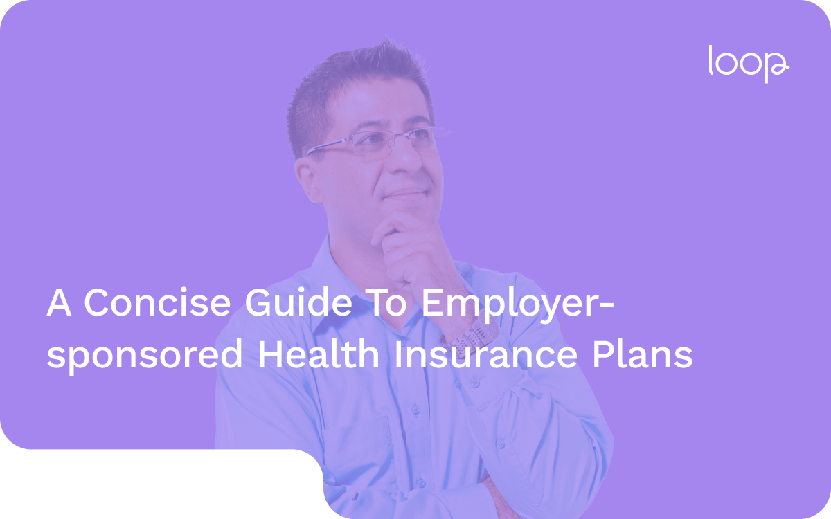 A Concise Guide To Employer-sponsored Health Insurance Plans