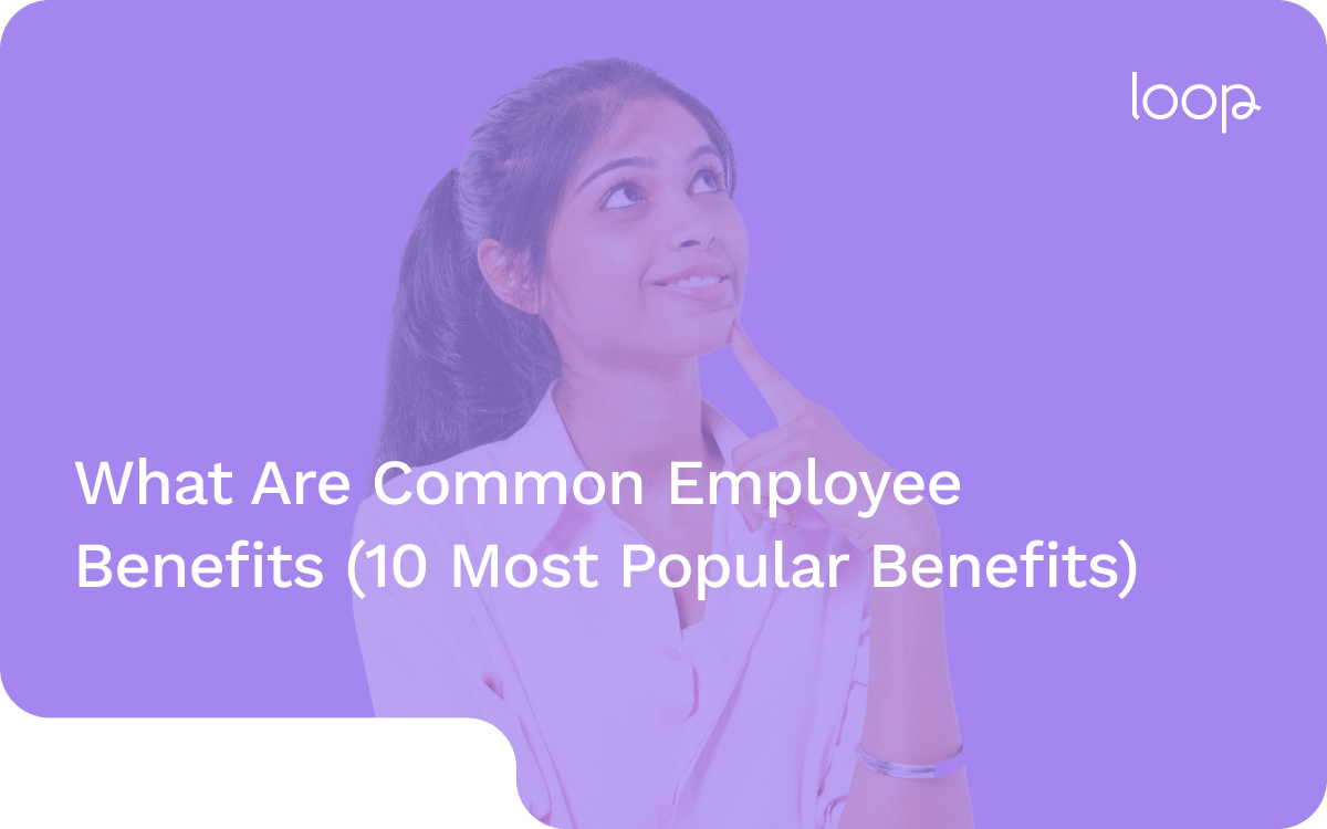 What Are Common Employee Benefits (10 Most Popular Benefits)