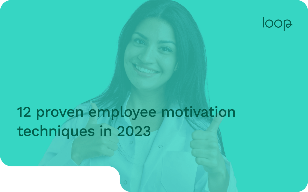 12 Proven Employee Motivation Techniques In 2023
