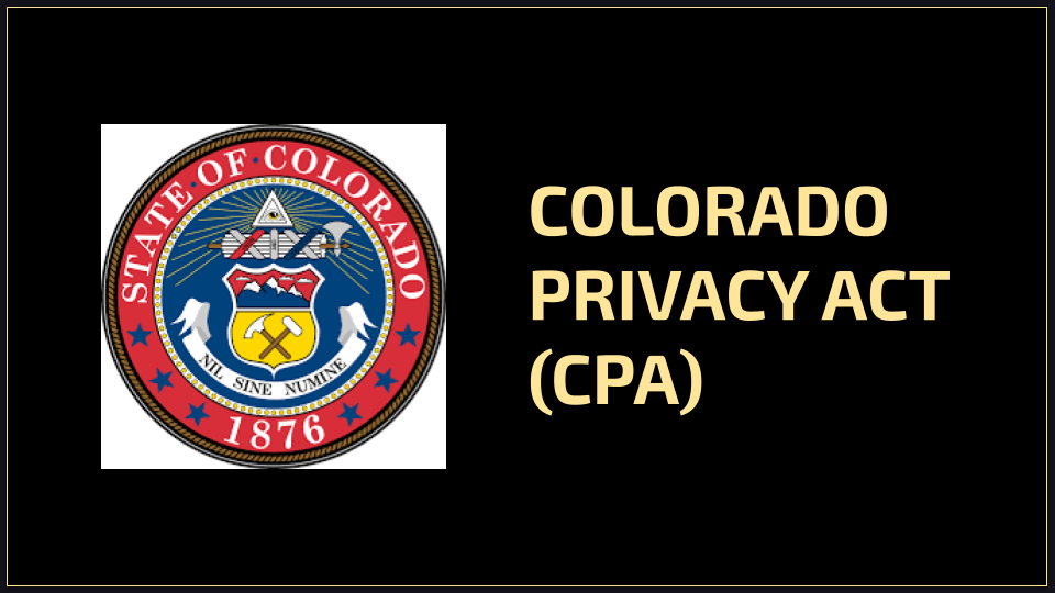 What does your business need to do for CPA (Colorado Privacy Act)