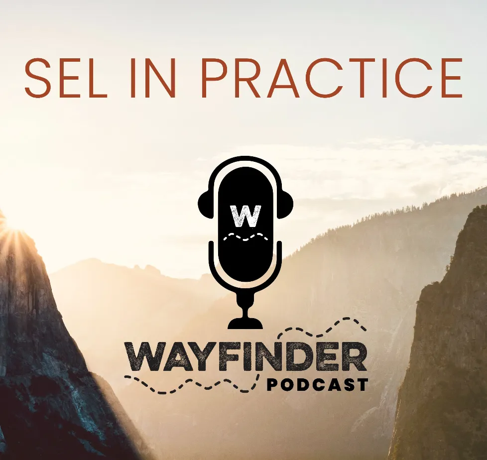 Wayfinder | SEL + Future-Ready Skills Resources