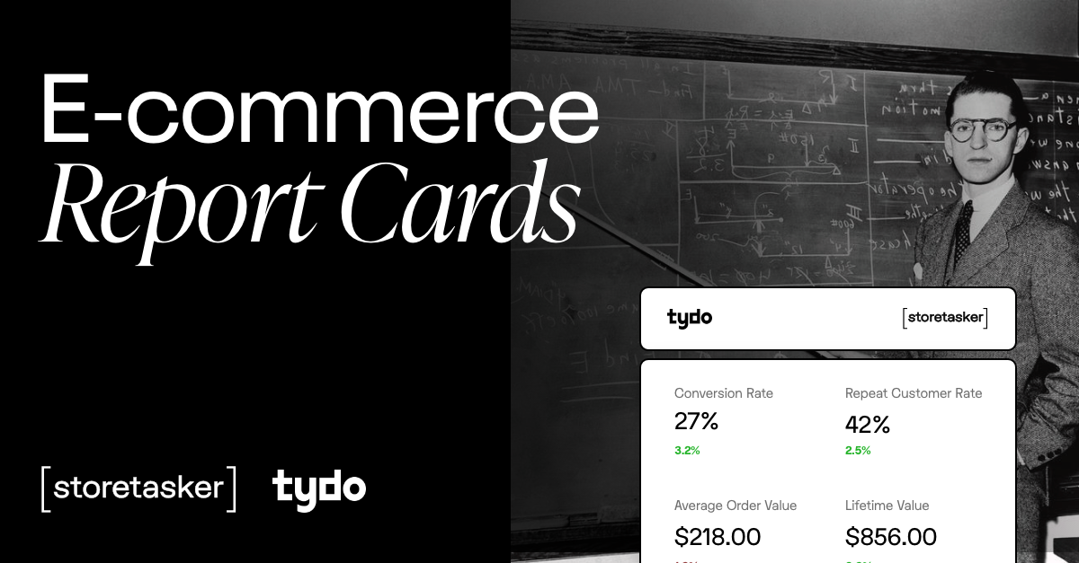 E-commerce Report Cards | Storetasker and Tydo