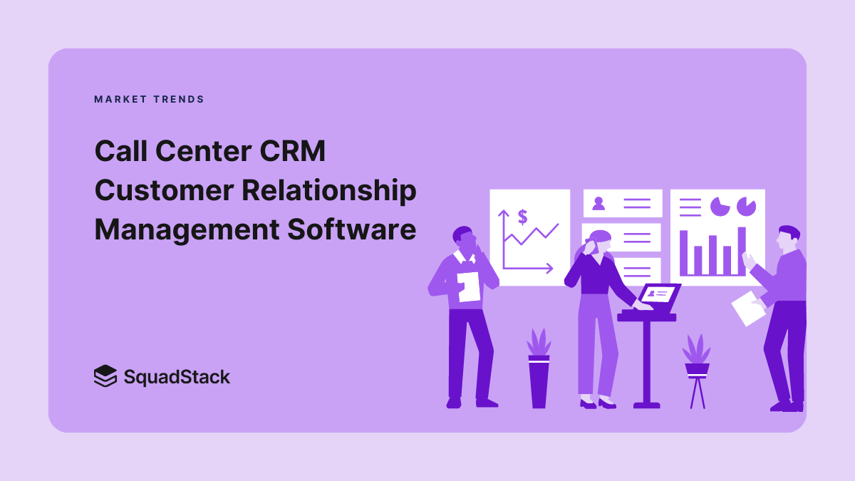 Call Center CRM Customer Relationship Management Software
