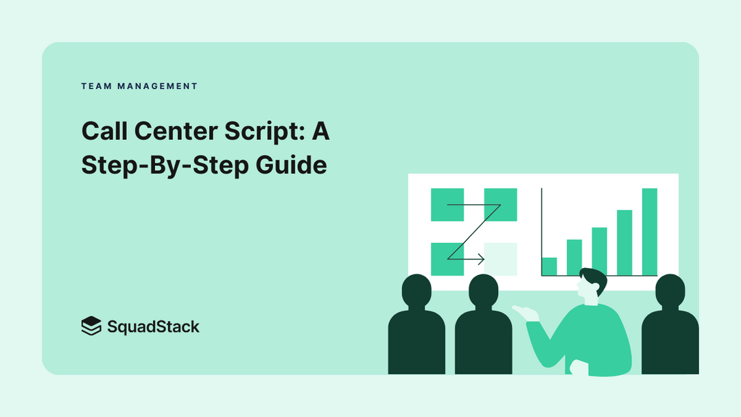 Call Center Script: A Step-By-Step Guide