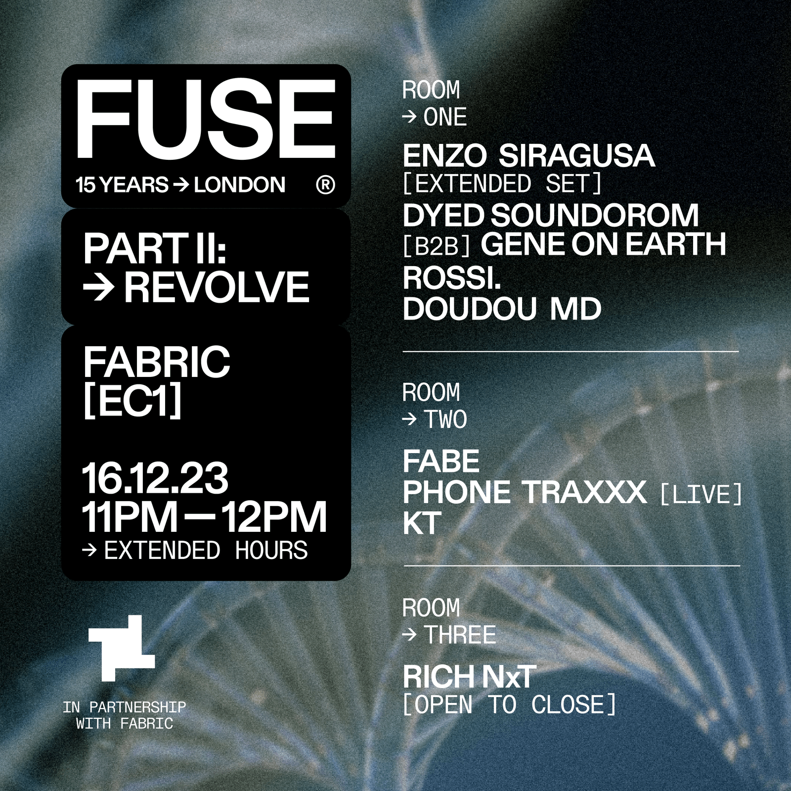 FUSE 15 Years: Part II [Extended Session] | Fabric London