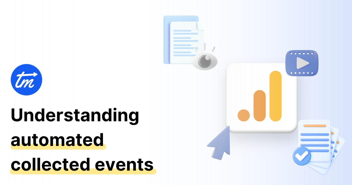 Understanding Automated Collected Events GA4
