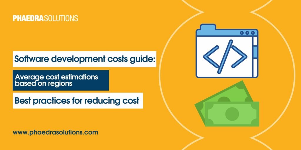 Software Development Costs Guide (Region-based Estimates)