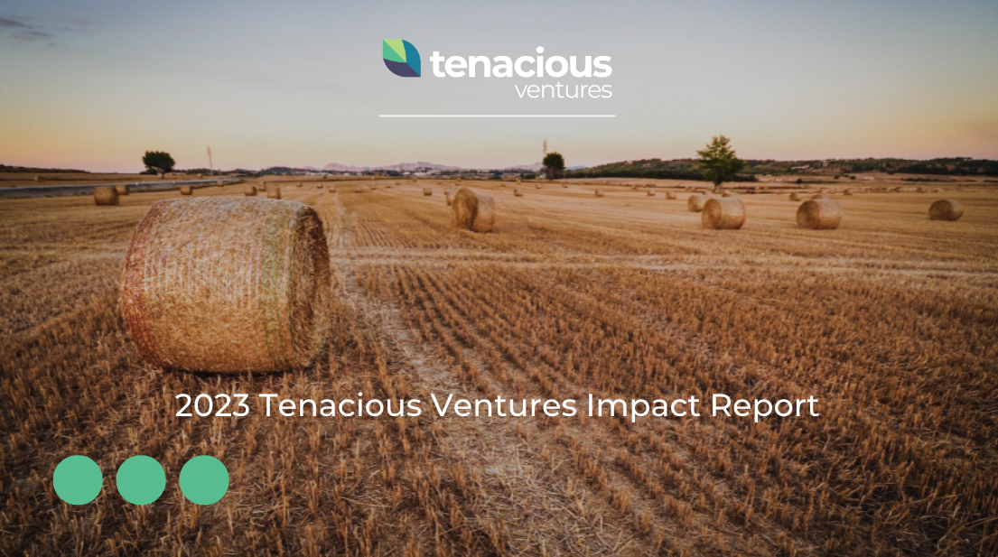 Tenacious Ventures 2023 Impact Report