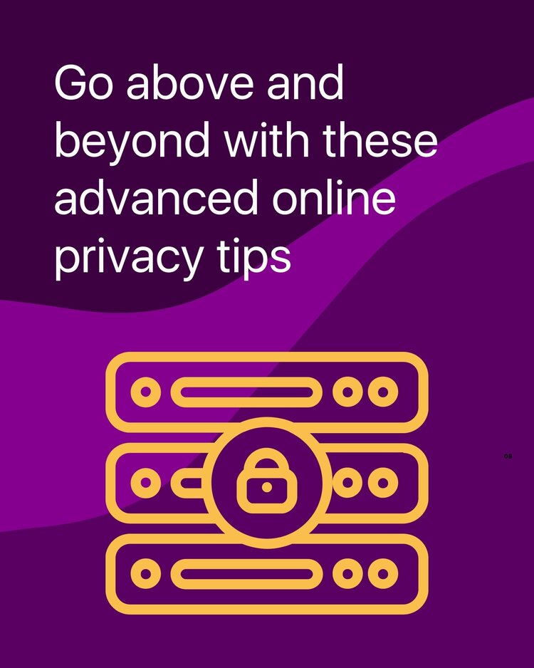 Stay safe with these advanced privacy tips | Burner