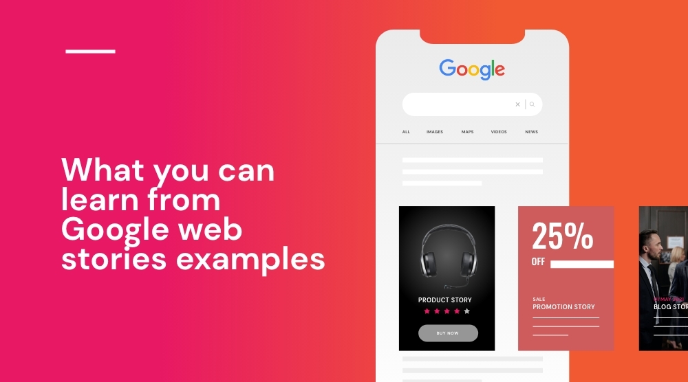 What you can learn from Google web stories examples