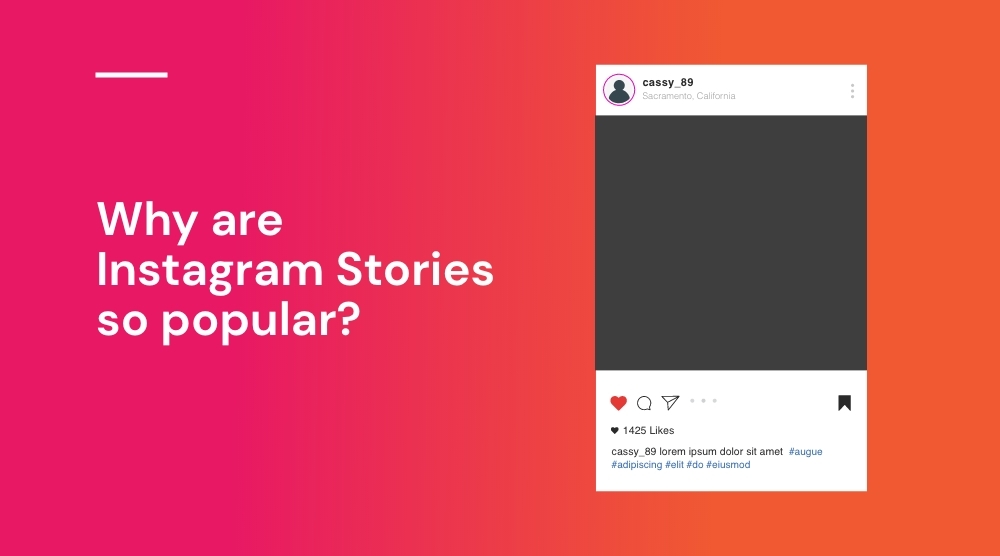 Why are Instagram Stories so popular