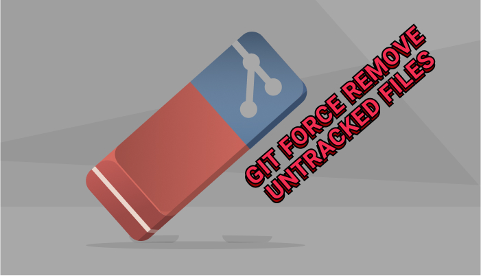 Git Remove Untracked Files Tutorial - Datree.io | Datree.io