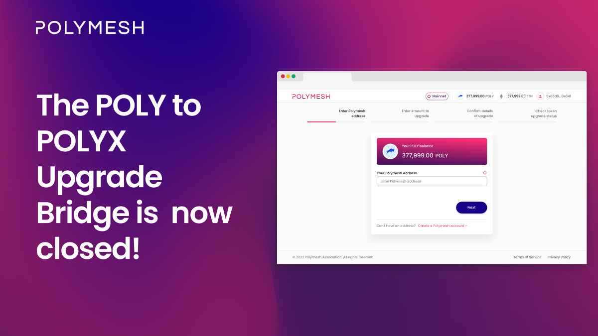 Polymesh celebrates closure of POLY to POLYX Upgrade Bridge