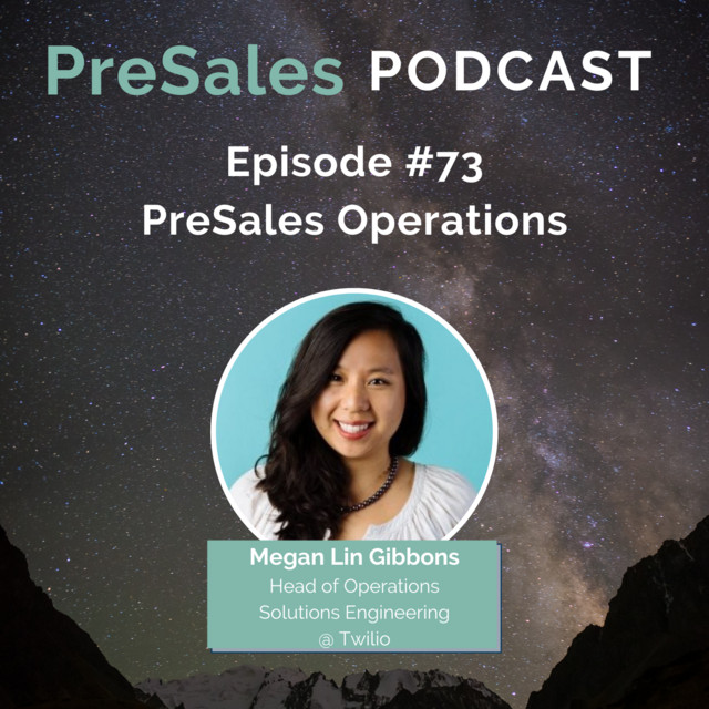 73. PreSales Operations w/Megan Lin Gibbons | PreSales Podcast by ...
