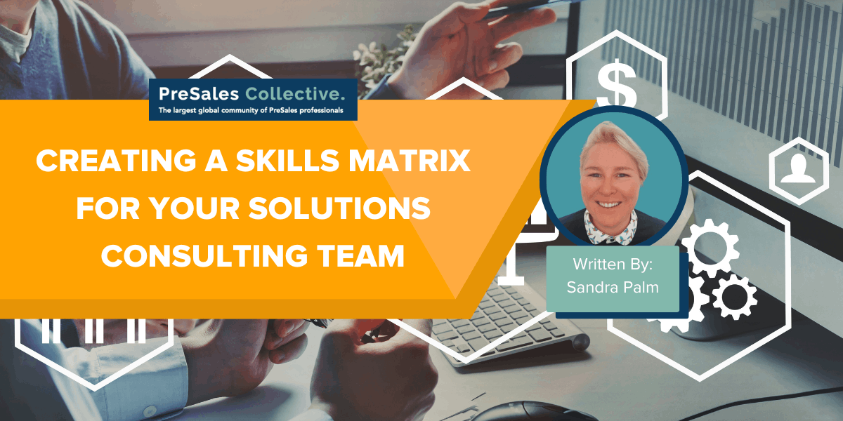 Creating a Skills Matrix for Your Solutions Consulting Team | [Article]