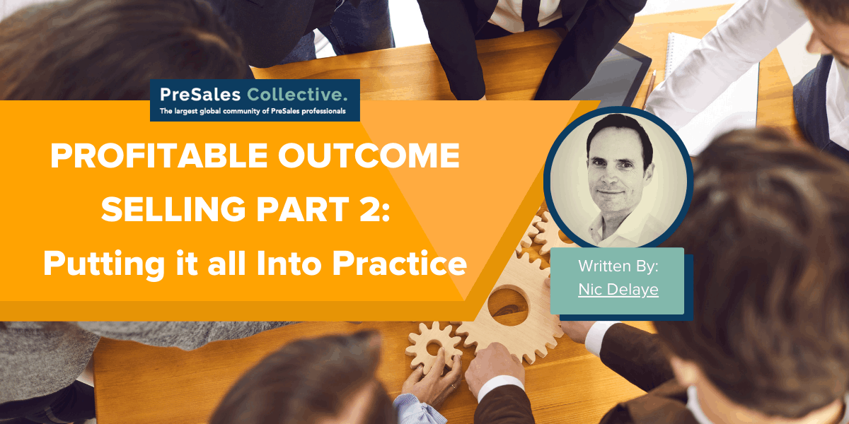 Profitable Outcome Selling Part 2: Putting it all Into Practice | [Article]