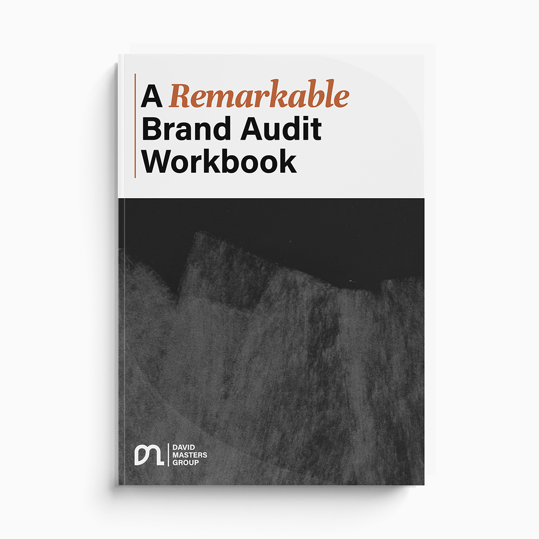 Remarkable Brand Audit Workbook • David Masters Group