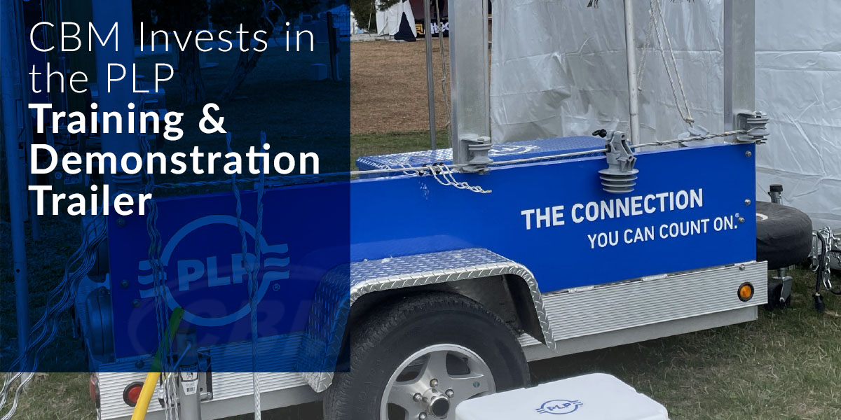CBM Invests in the PLP Training and Demonstration Trailer - CBM, Inc.