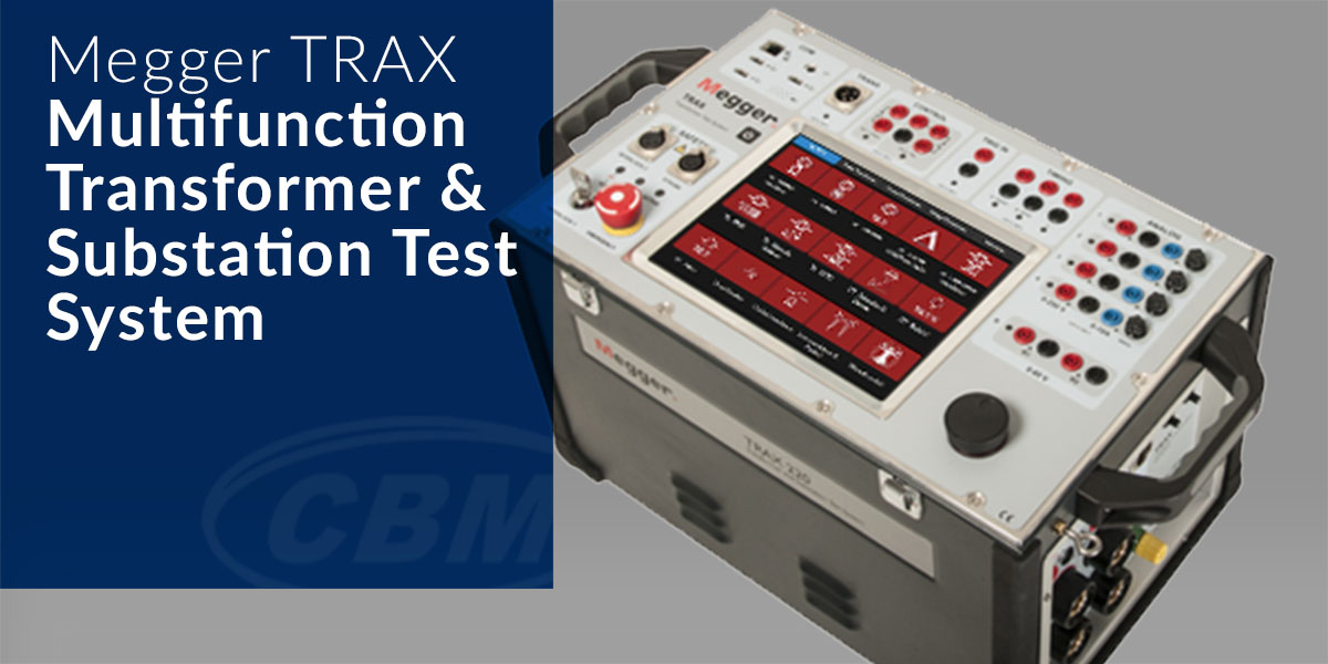 Megger TRAX Multifunction Transformer & Substation Test System - CBM, Inc.