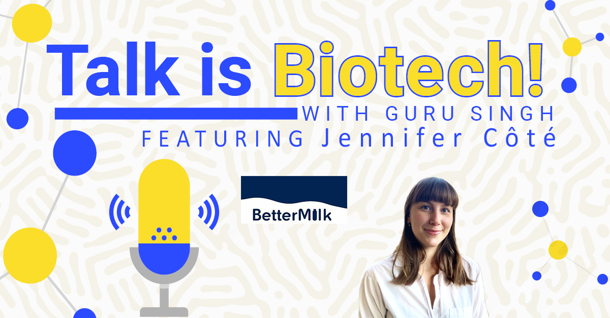 Talk is Biotech! with Jennifer Côté