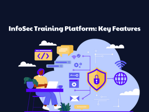 11 Things to Look for in an InfoSec Training Platform