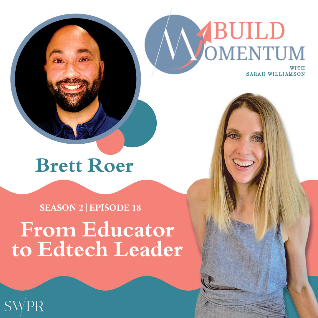 SWPR Group Podcast: From Educator to Edtech Leader | Brett Roer, Outlier.org