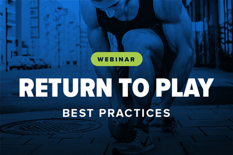 Return to Play: Best Practices