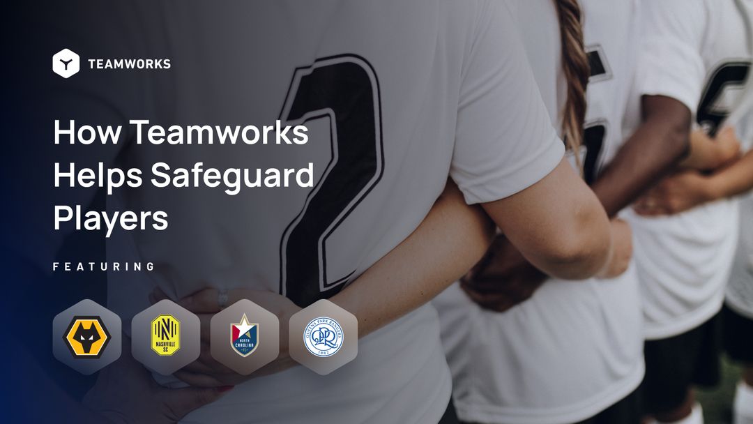 How Teamworks Helps Safeguard Players