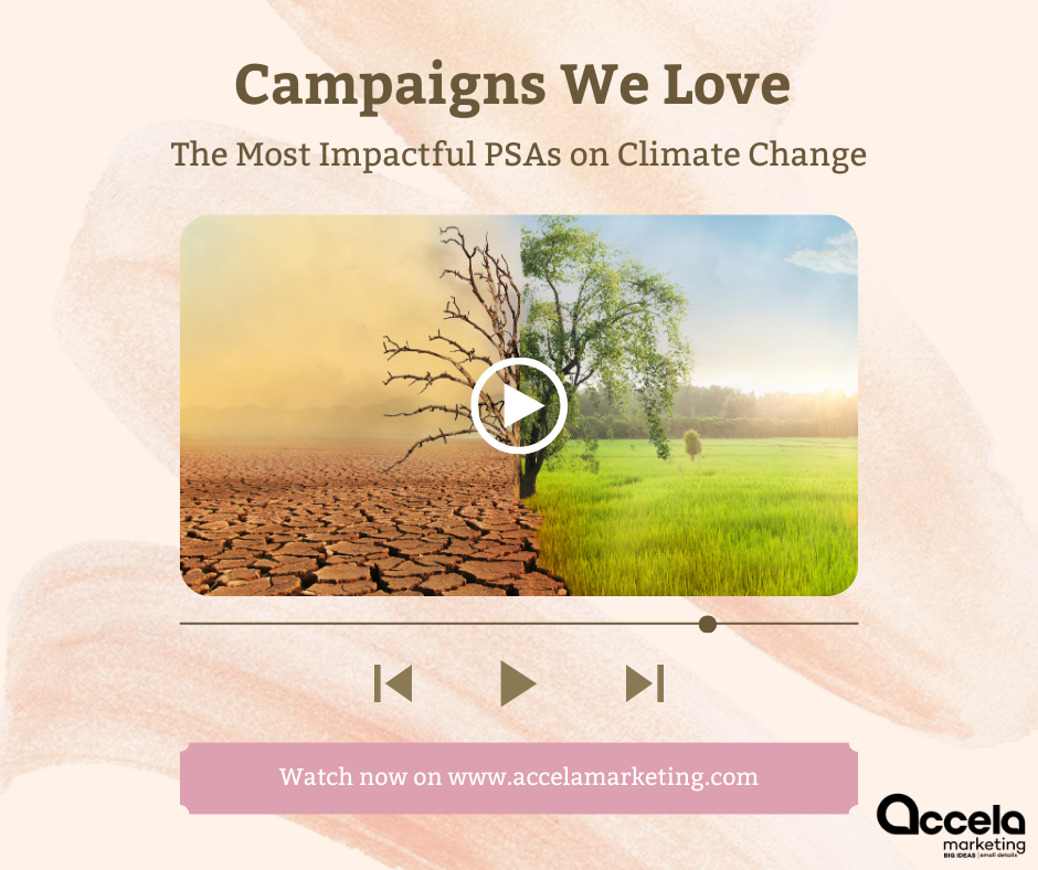 Campaigns We Love - The Most Impactful PSAs on Climate Change | Accela ...