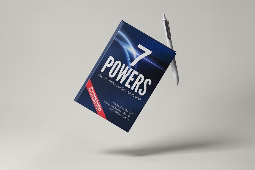 7 Powers: The Foundations of Business Strategy by Hamilton Helmer ...
