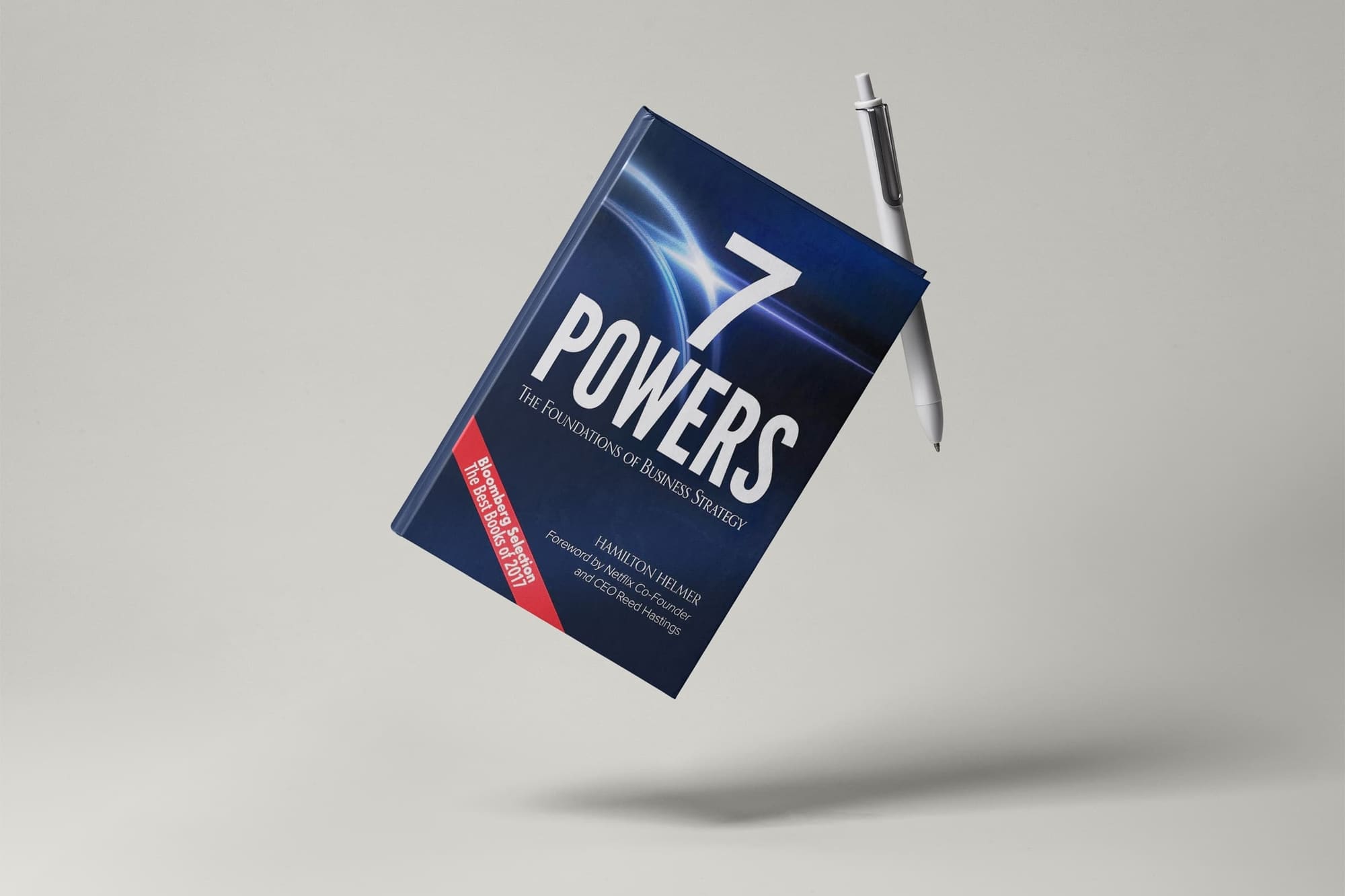 7 Powers: The Foundations of Business Strategy by Hamilton Helmer ...
