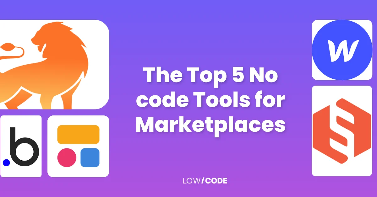 The top 5 no-code tools for marketplaces