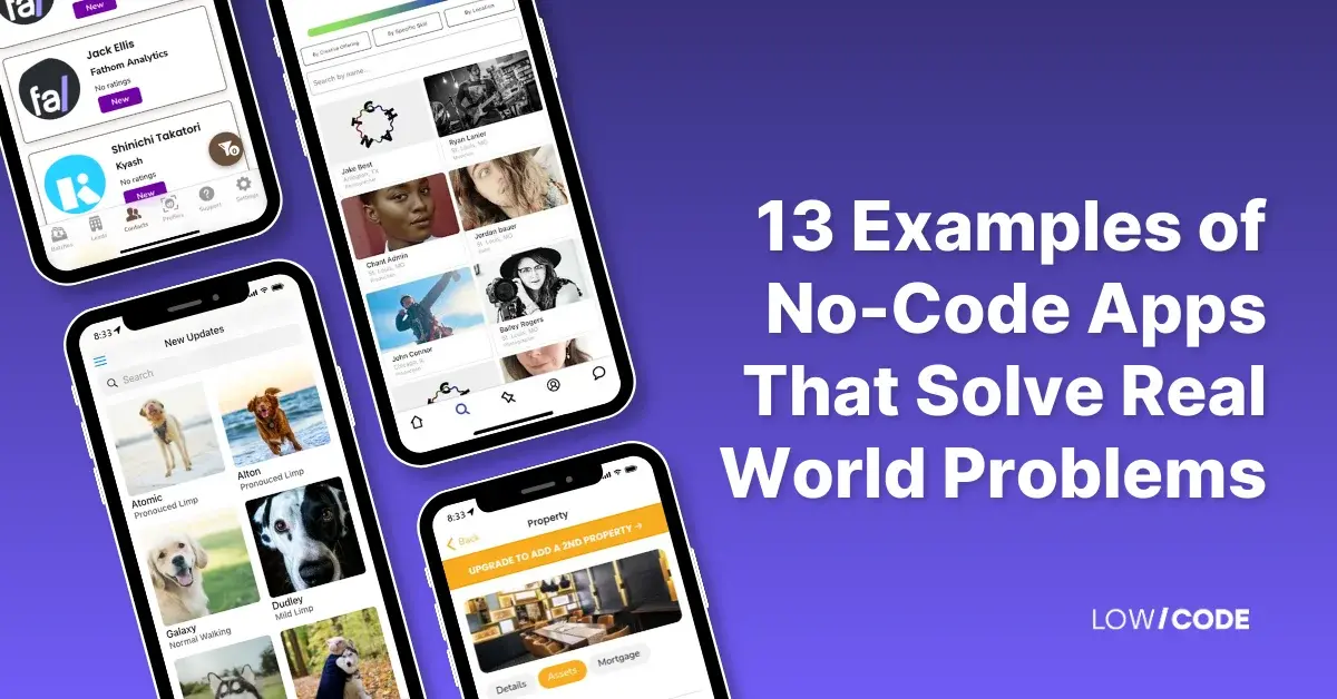 13 Examples of no-code apps that solve real-world problems