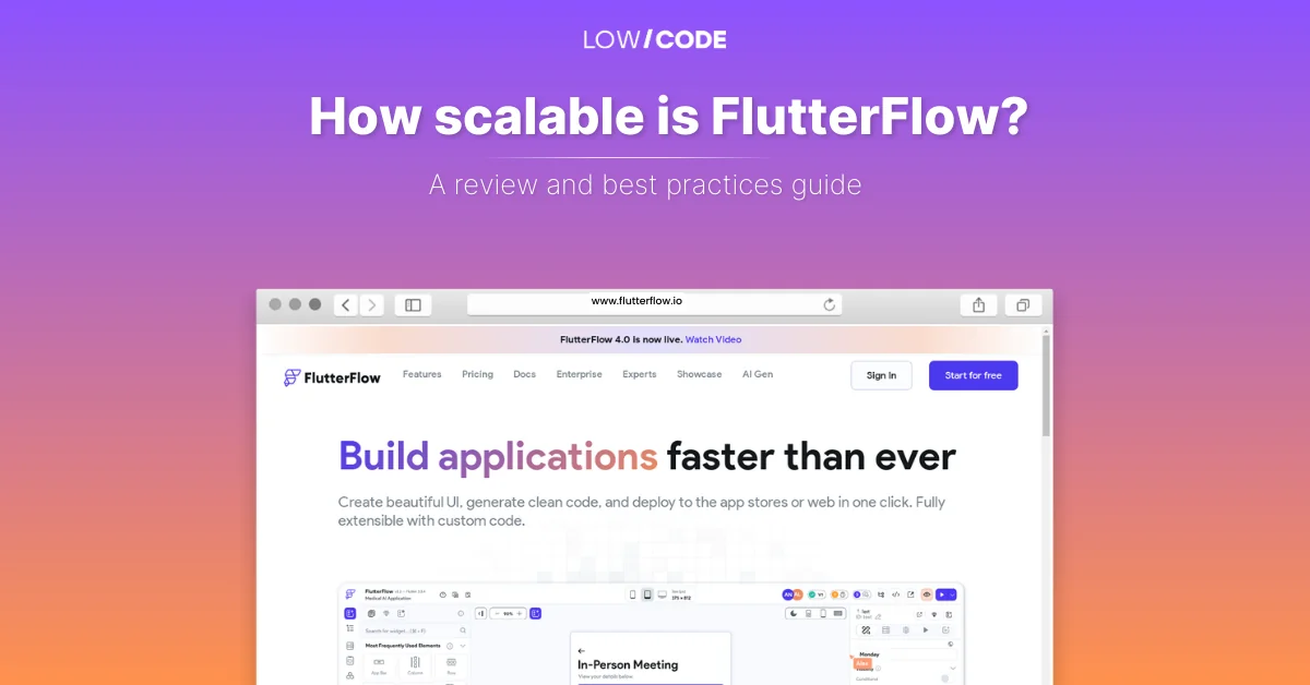 How scalable is FlutterFlow? A review and best practices guide