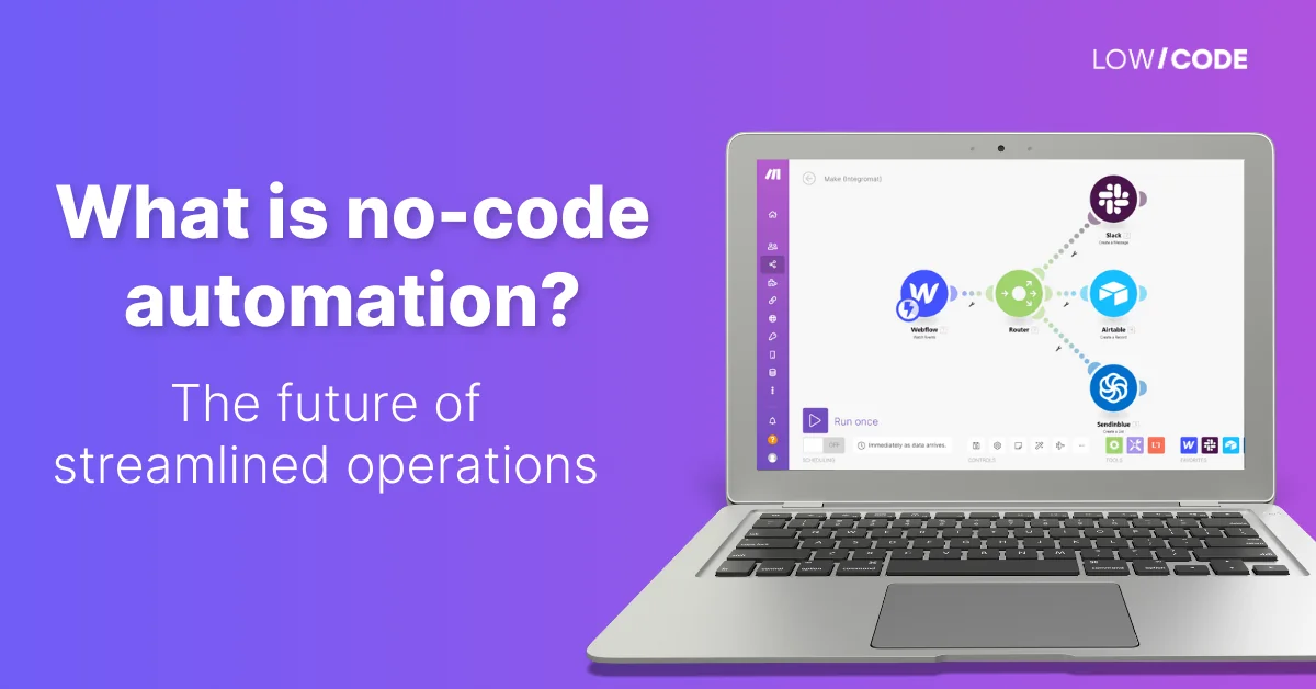 What is no-code automation? The Future of Streamlined Operations