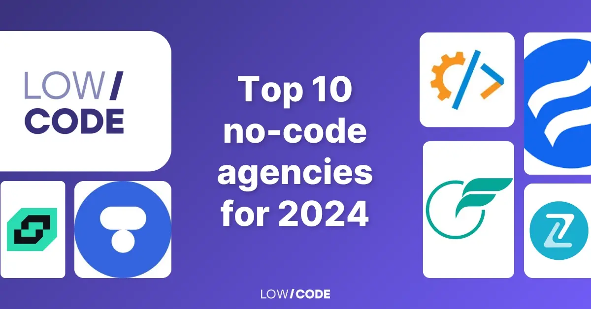 Top 10 no-code agencies for 2024
