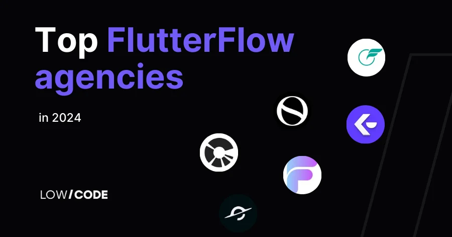 Top FlutterFlow agencies in 2024