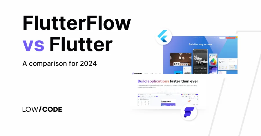 FlutterFlow vs Appsheet: A comparison for 2024