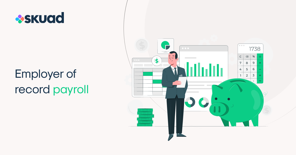 Employer of Record (EOR) Payroll for Remote Employees and Contractors